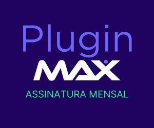 Plugin Max: Vale a Pena Mesmo? [Análise Real]